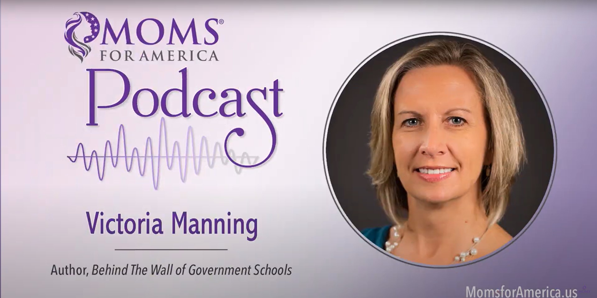 Victoria Manning on the Moms for America Podcast: Behind the Wall of ...